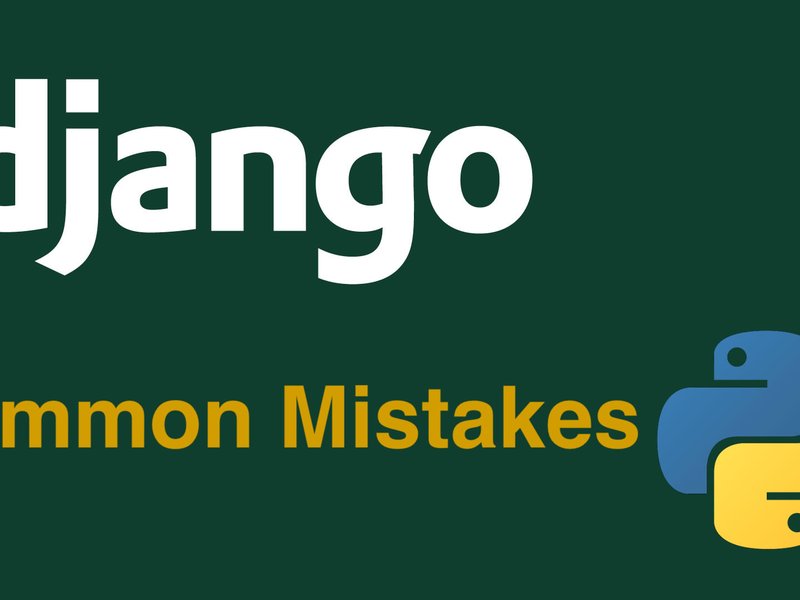 Glinteco Blog Django Common Pitfalls Mistakes