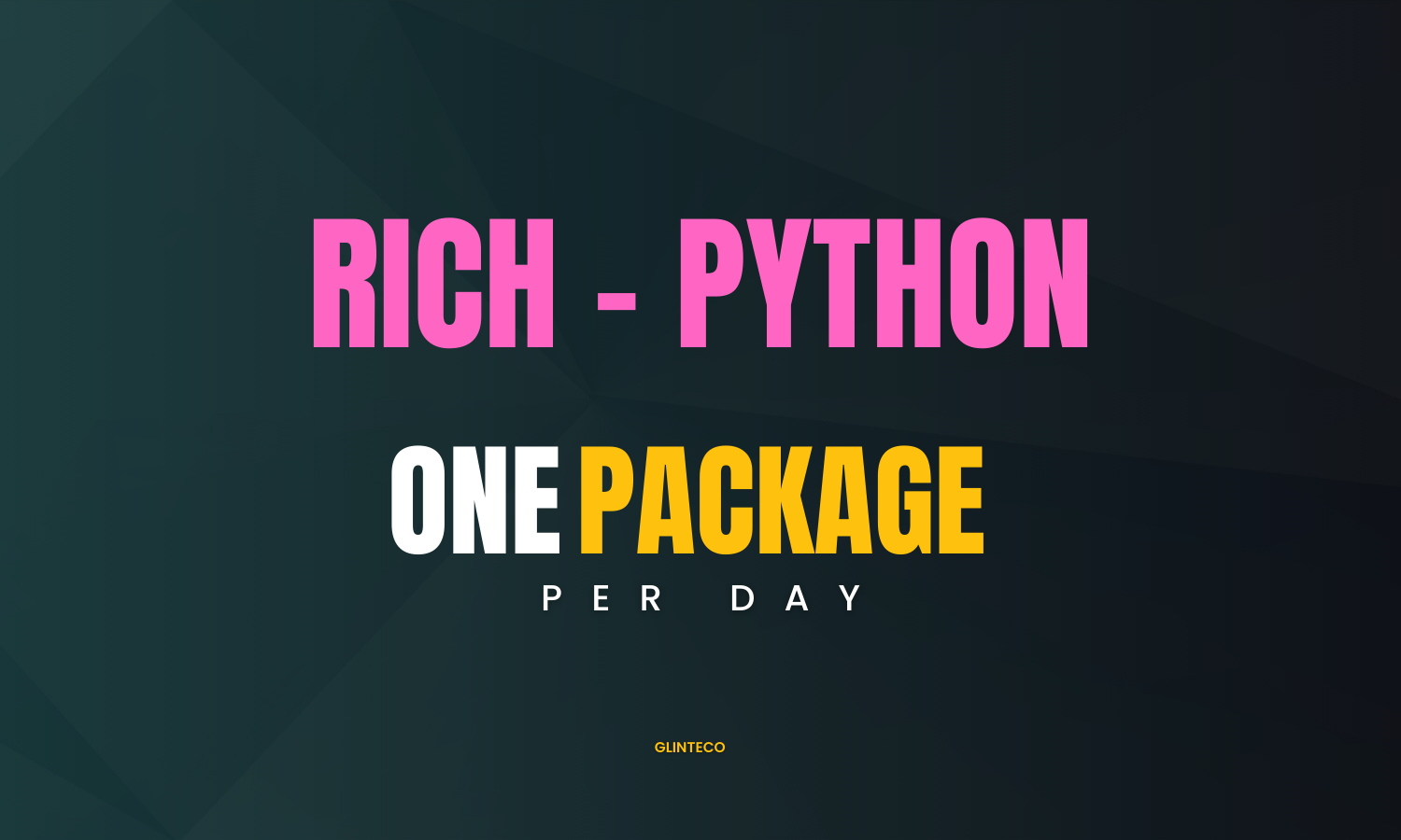 Glinteco | Blog | [One Package Per Day] Make Your Terminal Beautiful with rich