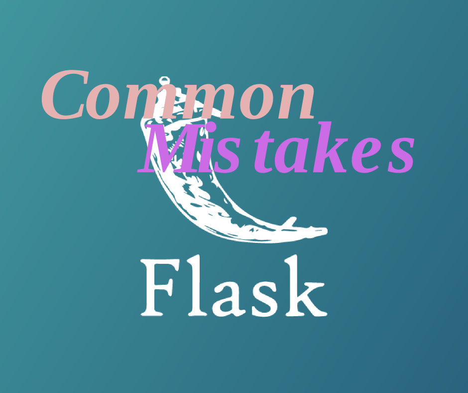 Glinteco | Blog | Common Mistakes Junior Developers Make with Flask and Their Potential Impacts