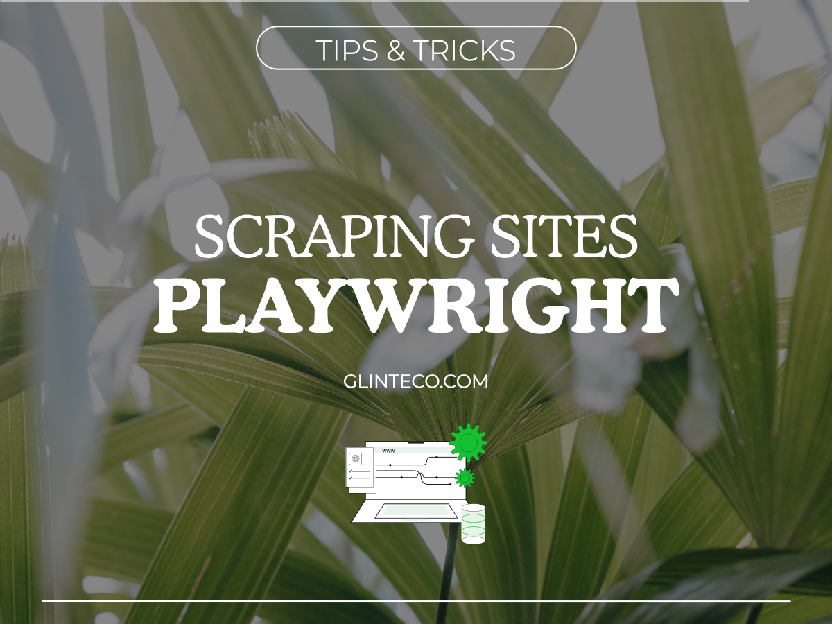 Glinteco | Blog | [TIPS] Python/Playwright Tricks
