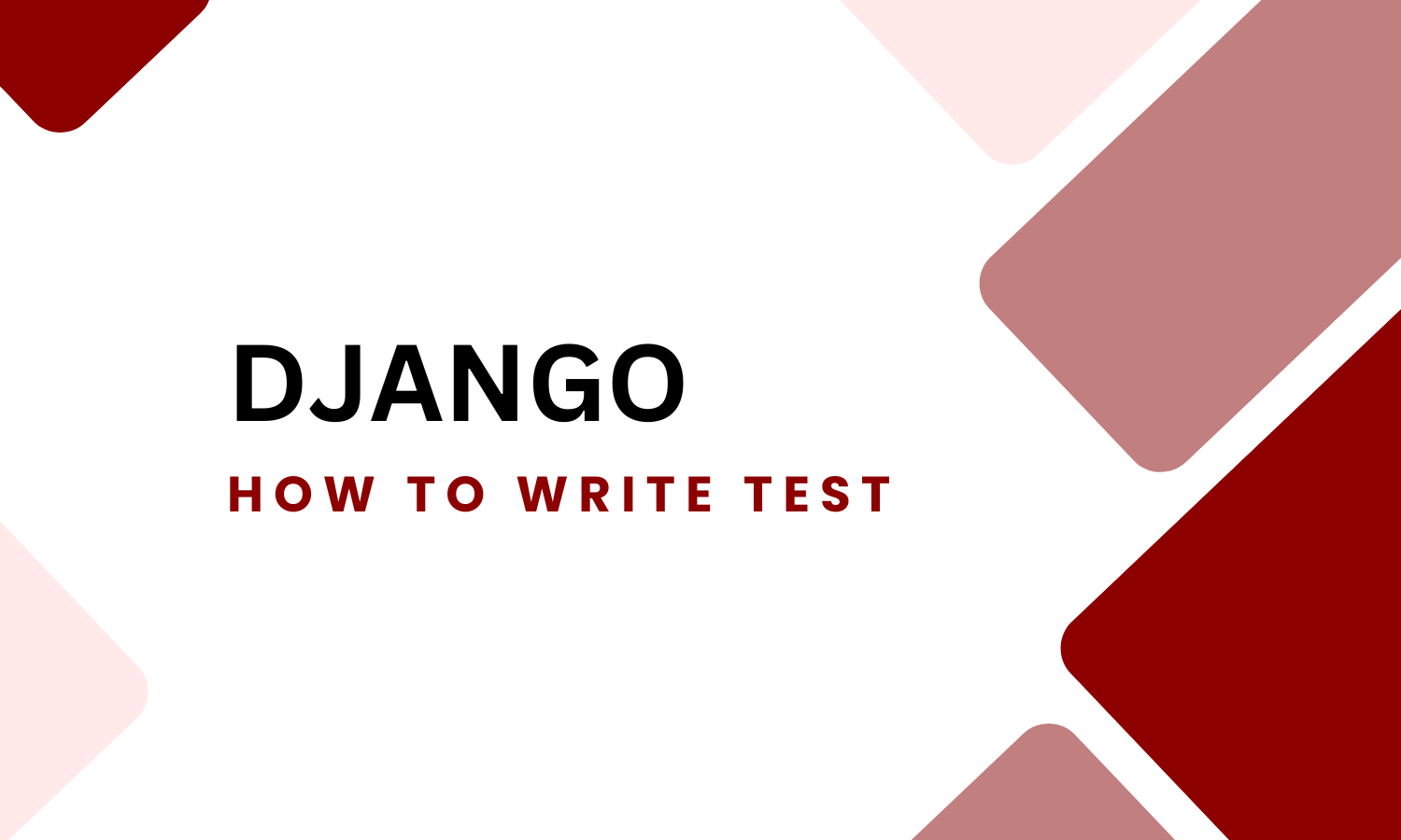 Glinteco | Blog | How to write tests in Django