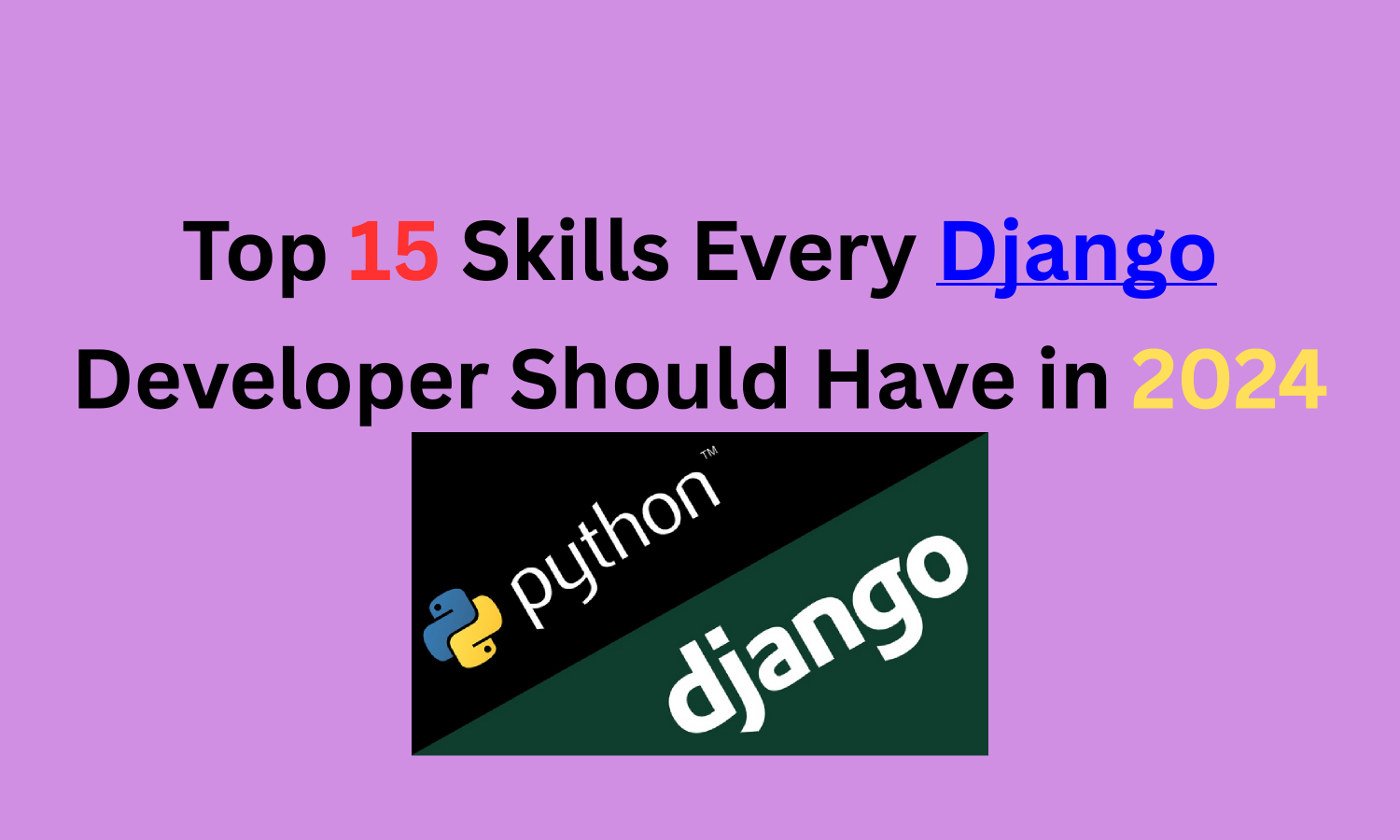 Glinteco | Blog | Top 15 Skills Every Django Developer Should Have in 2024